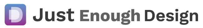 Just Enough Design | Design Maker